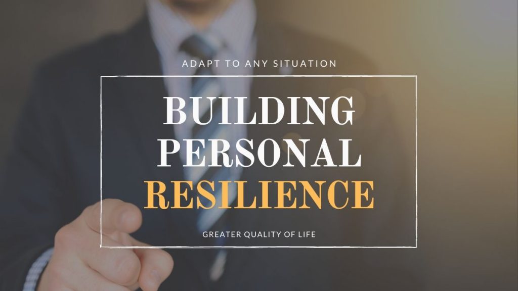 3-Steps to Build Personal Resilience (& Effective Training Examples)